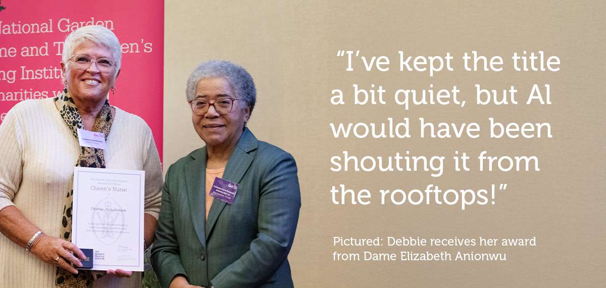 How Queen’s Nurse Debbie is doing Al proud